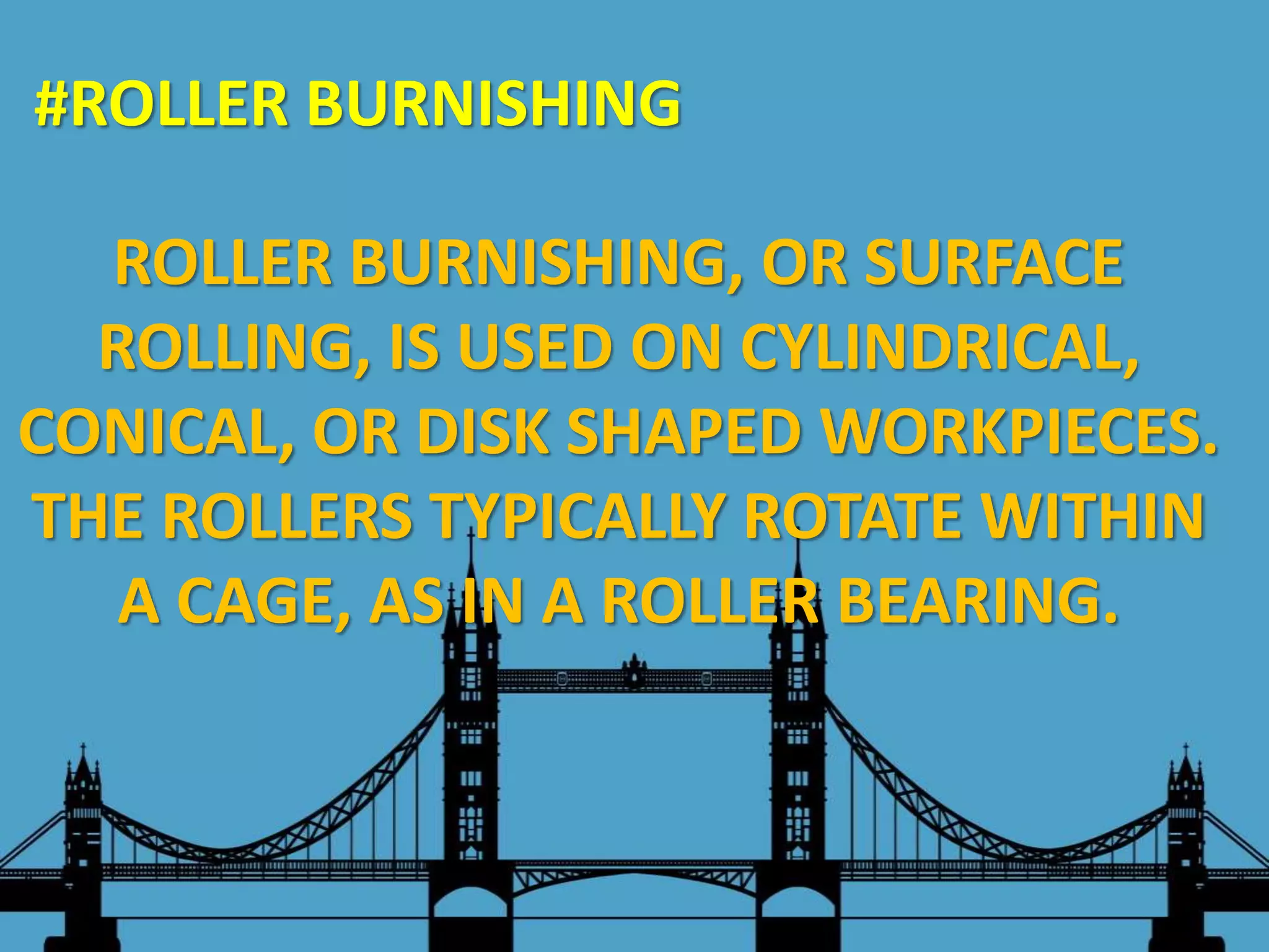 BURNISHING PROCESS(SUPER FINISHING PROCESS) | PPTX