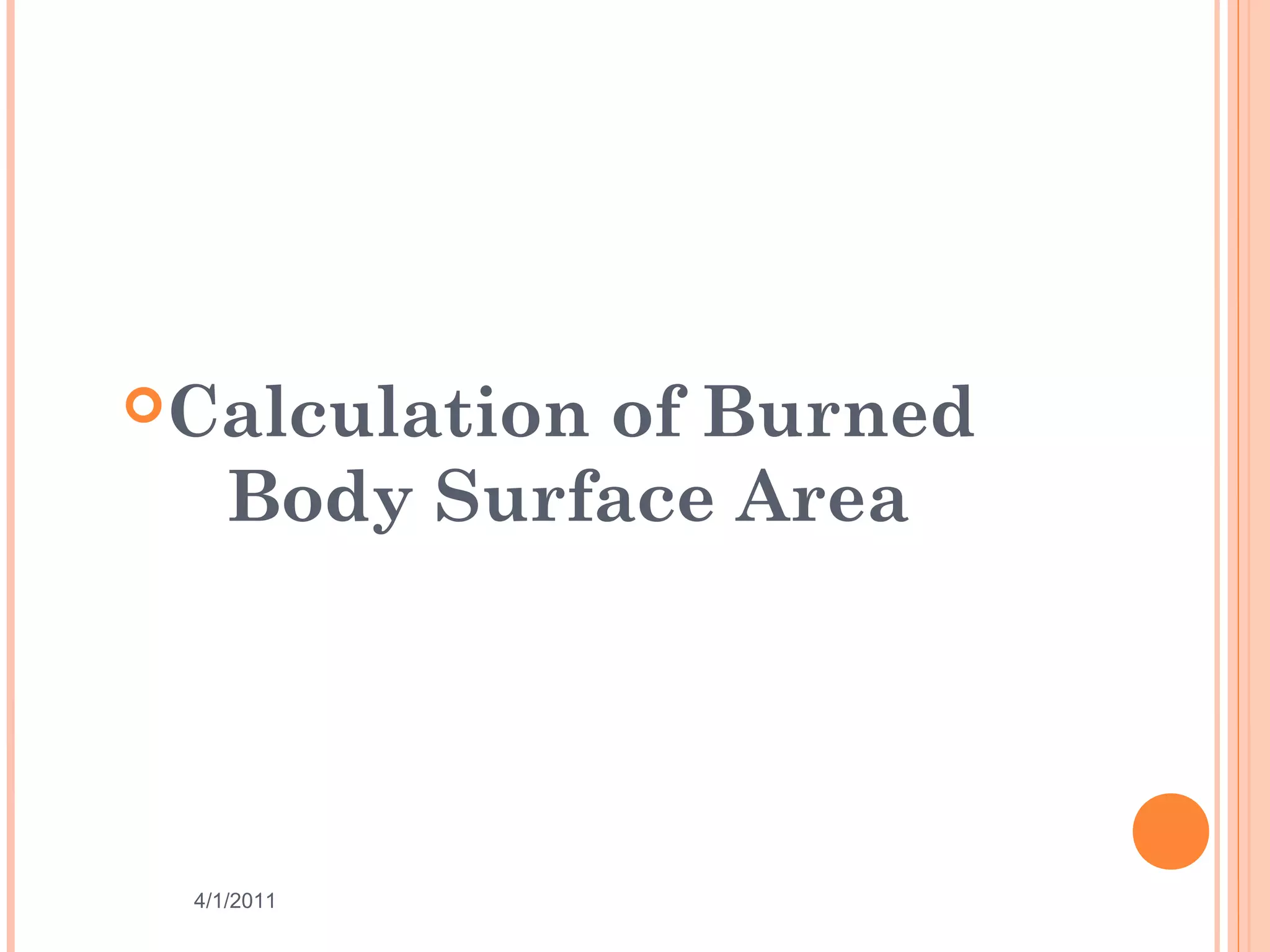 Burn Injuries and Its Management | PPT