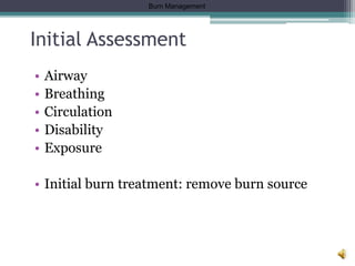 Burn management drneerajjain withaudio | PPT