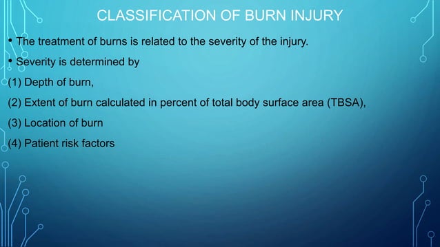 Burns | PPTX | Skin and Dermatology | Diseases and Conditions