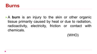 Burns and its management | PPTX