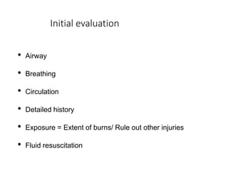 Burns , Guidelines, protocols and Management.pptx