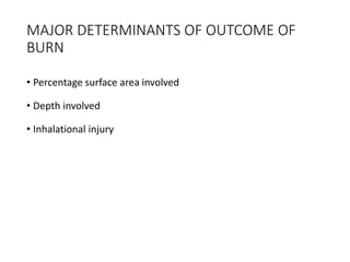 Burns , Guidelines, protocols and Management.pptx