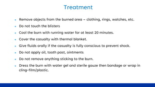 A Guide to First Aid for Burns which include the types of burns and the ...