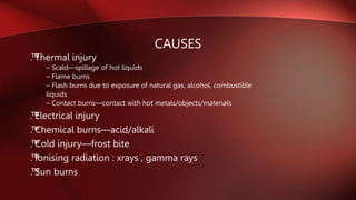burns management and burns etiology of burns | PPTX