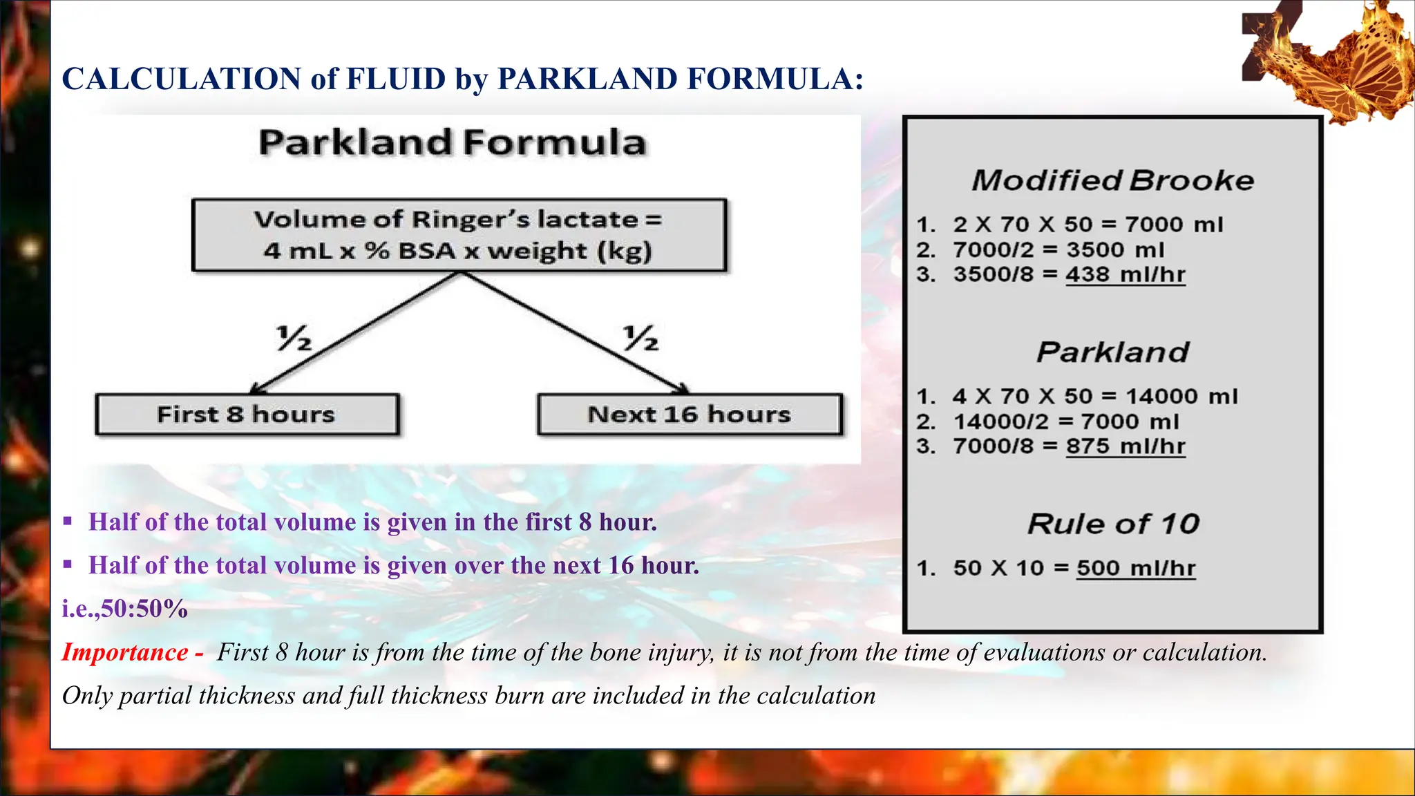 BURNS, CALCULATION OF BURNS, CALCULATION OF FLUID REQUIREMENT AND ...