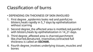Burns classification management and complications | PPT