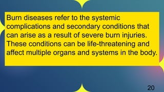 Burns and Burn Diseases how to treat burns.pptx