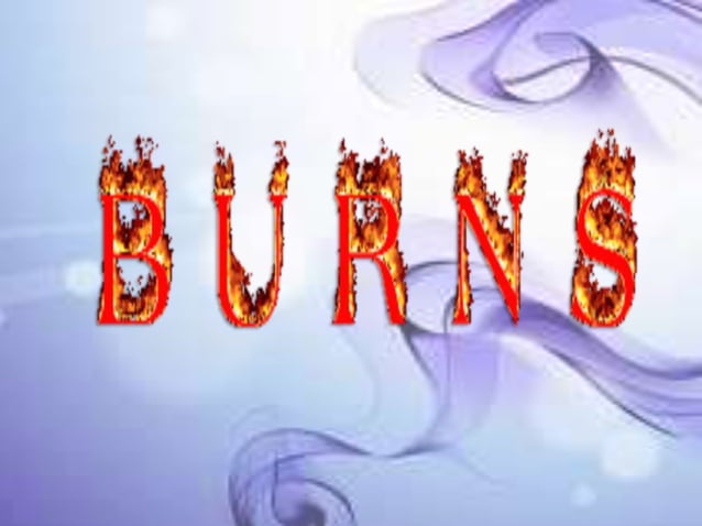 Nursing management of Burns | PPTX
