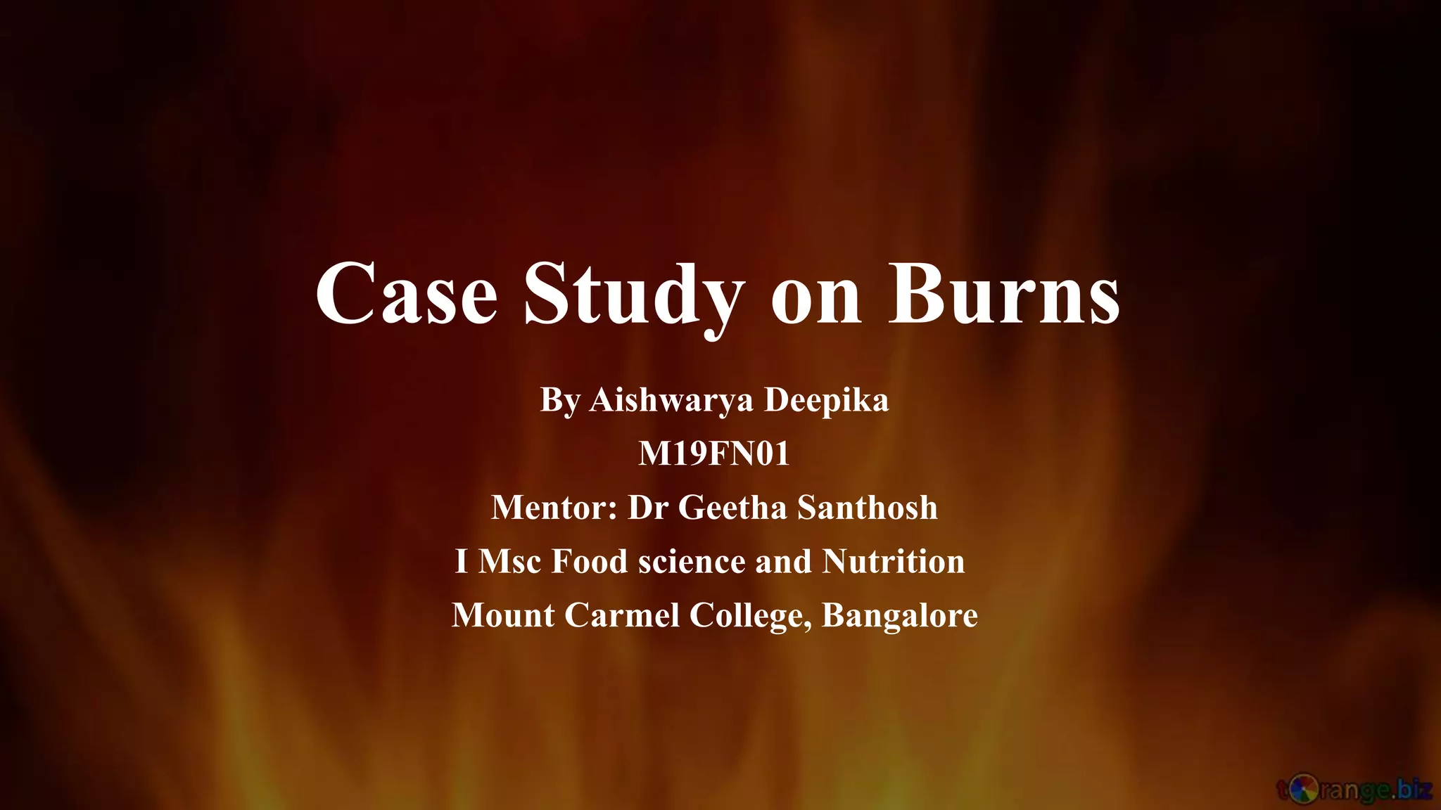 CASE STUDY ON BURNS | PPTX