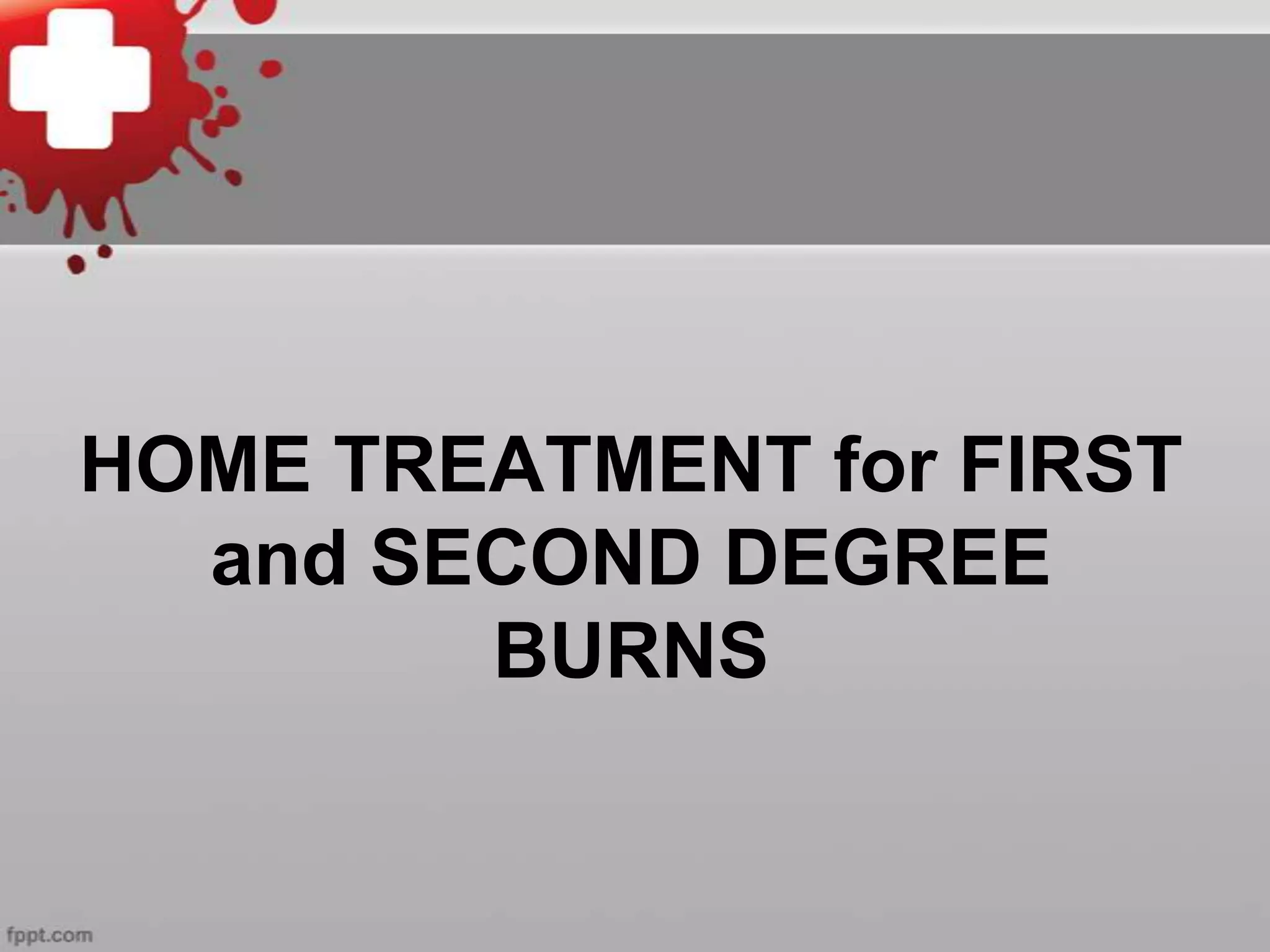 Burns first aid | PPTX