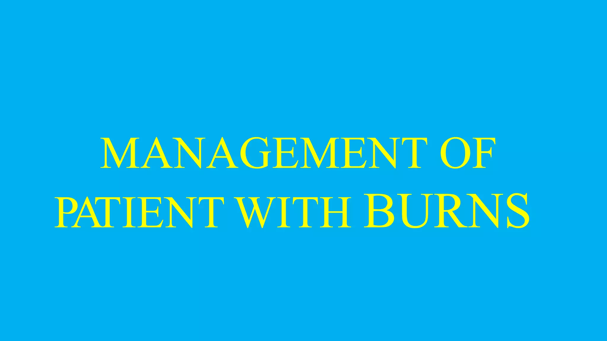 BURNS MANAGEMENT - ACUTE (1).pptx