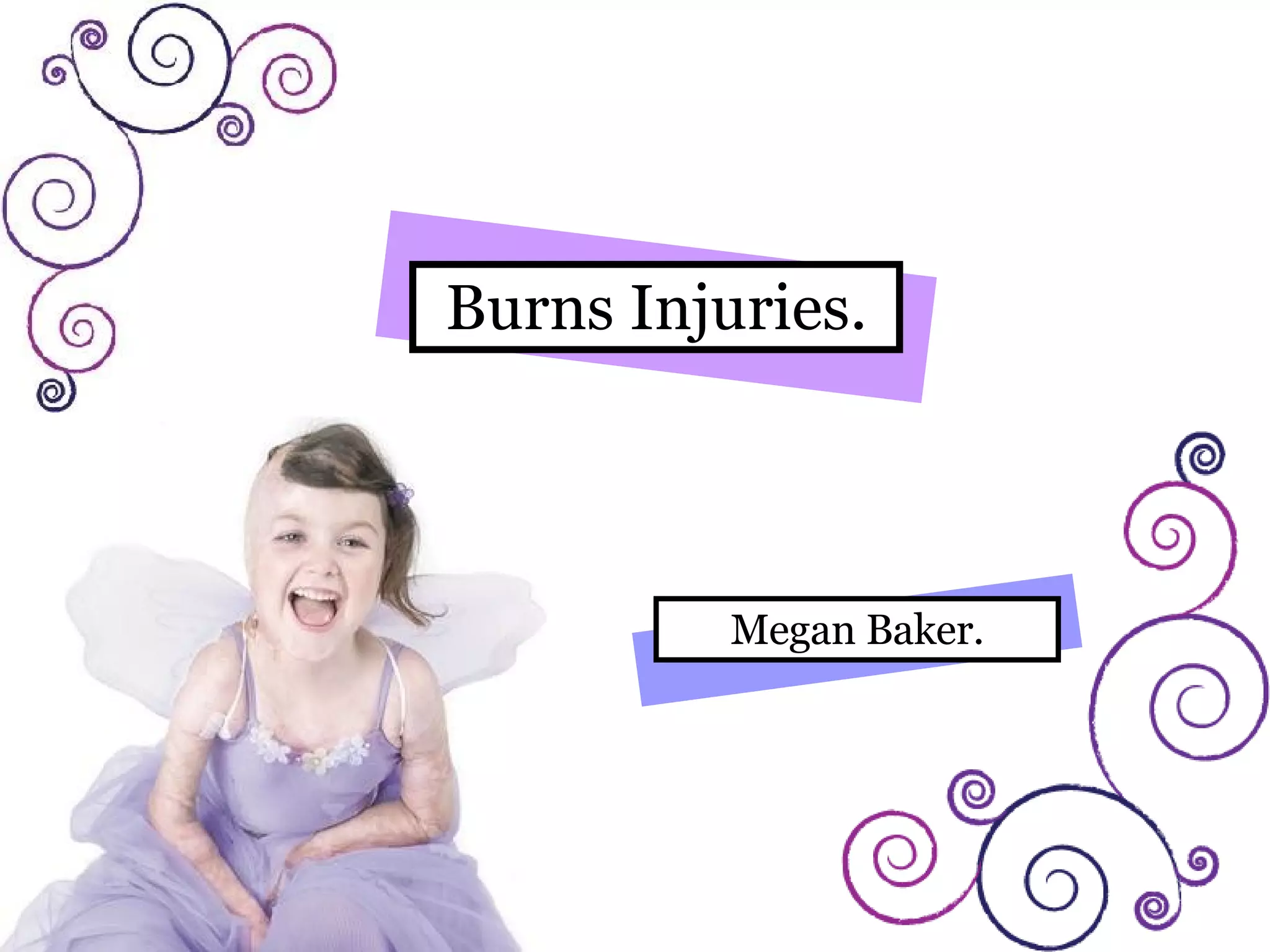 Burns Injuries Guide | PPT