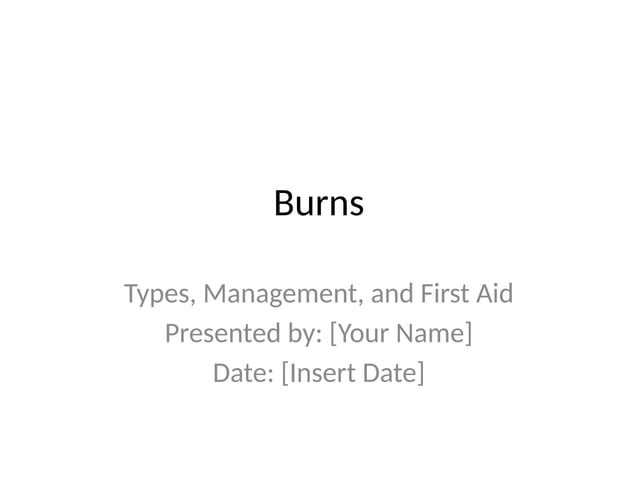 Burns_Presentation Surgery and medical.pptx
