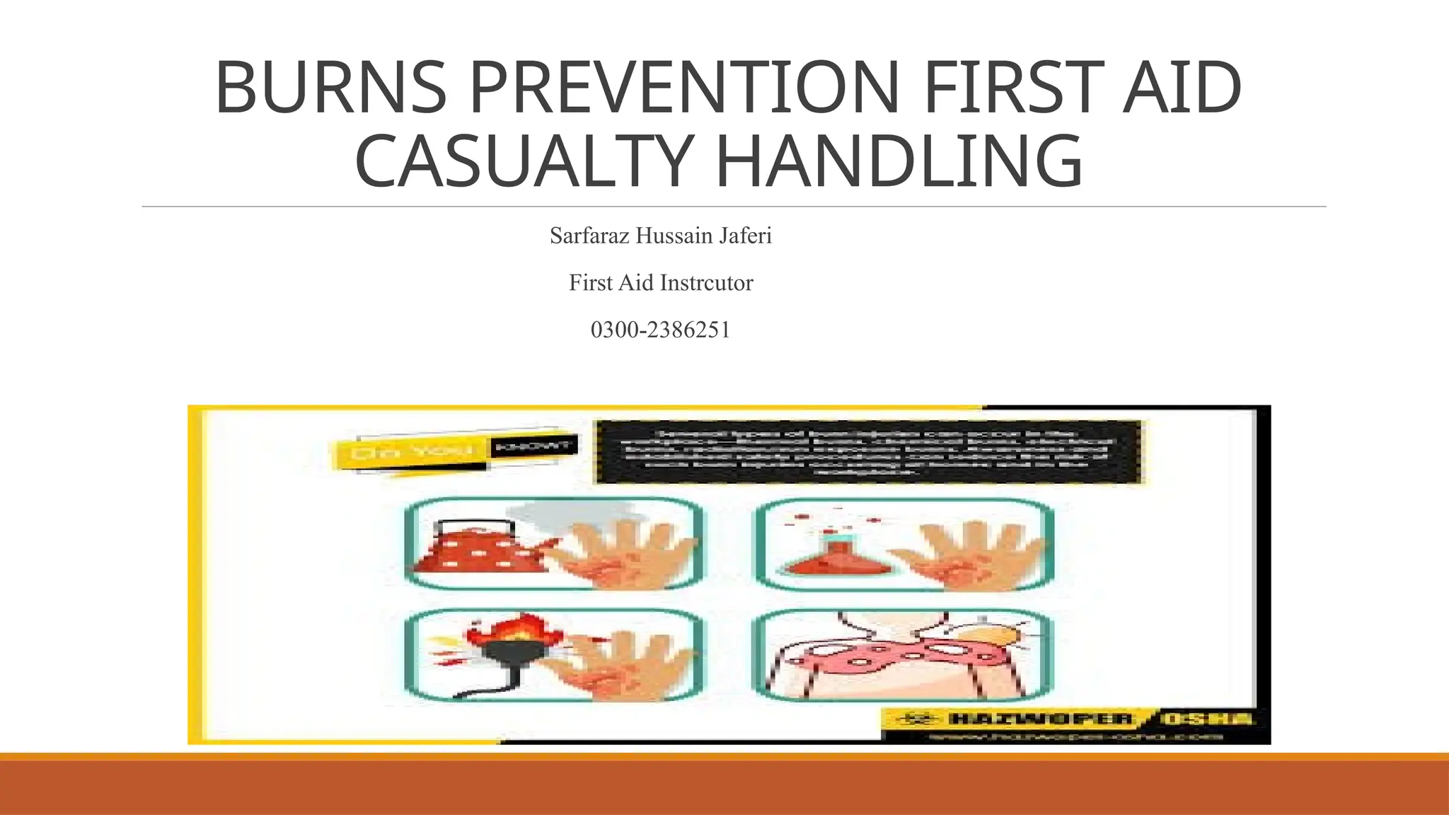 BURNS PREVENTION FIRST AID CASUALTY HANDLING.pptx