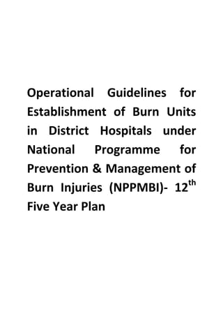Operational guidelines for establishment of Burn unit | PDF