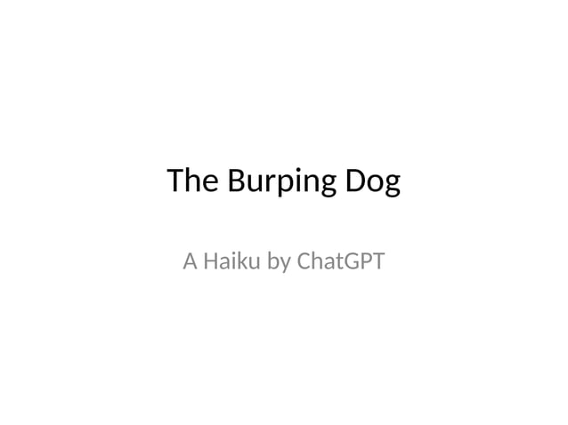 the dog that burps Haiku poem presentation | PPTX