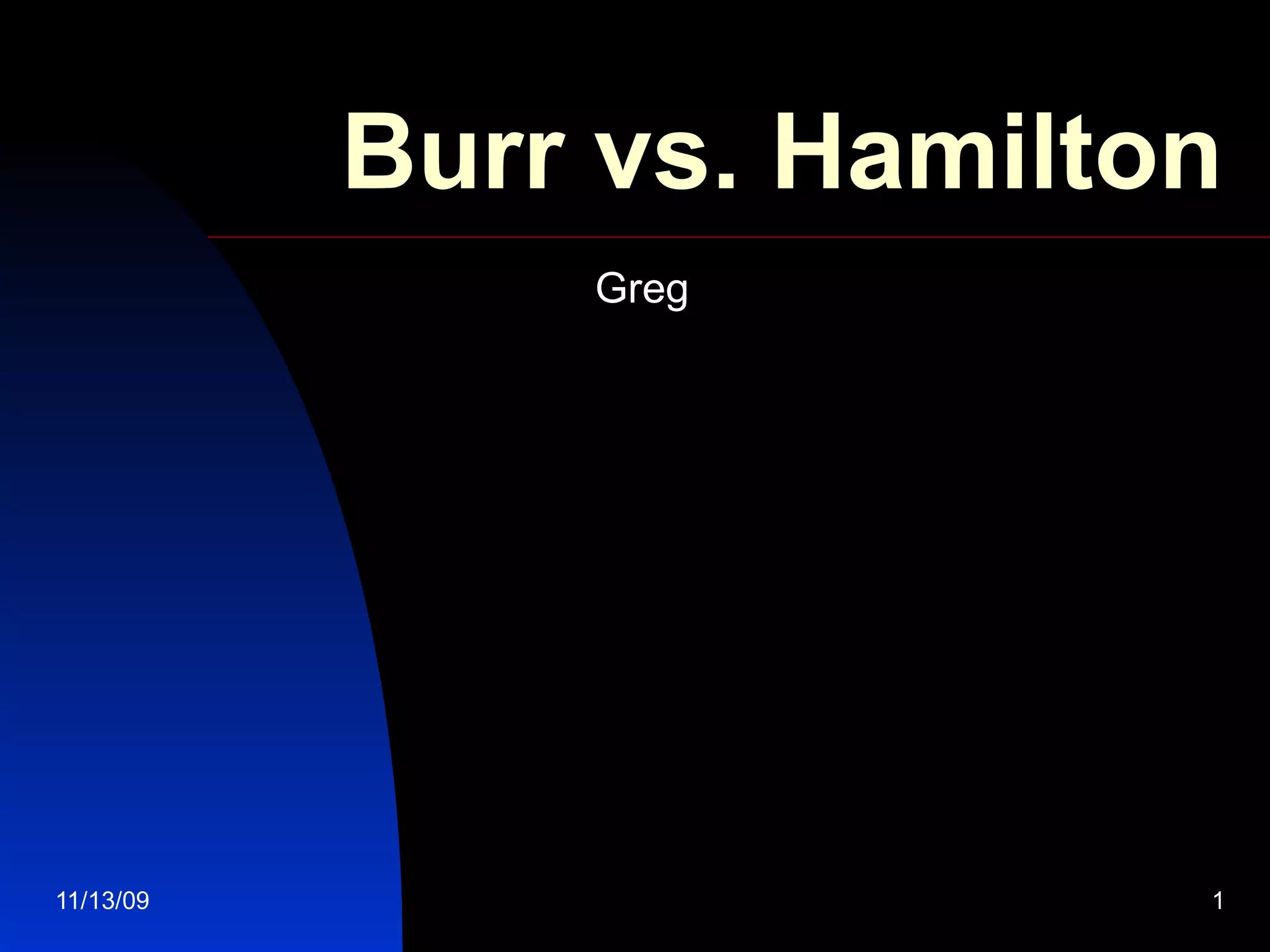 Burr Vs Hamilton | PPT