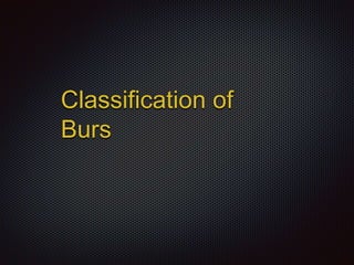 Burs in dentisty ashish | PPTX