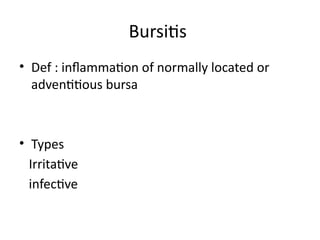 bursitis, 22nd jan 2014.pptx and management | PPTX