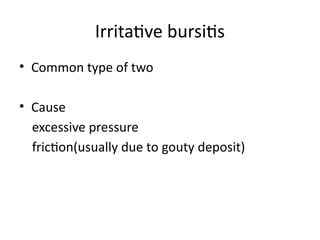 bursitis, 22nd jan 2014.pptx and management | PPTX