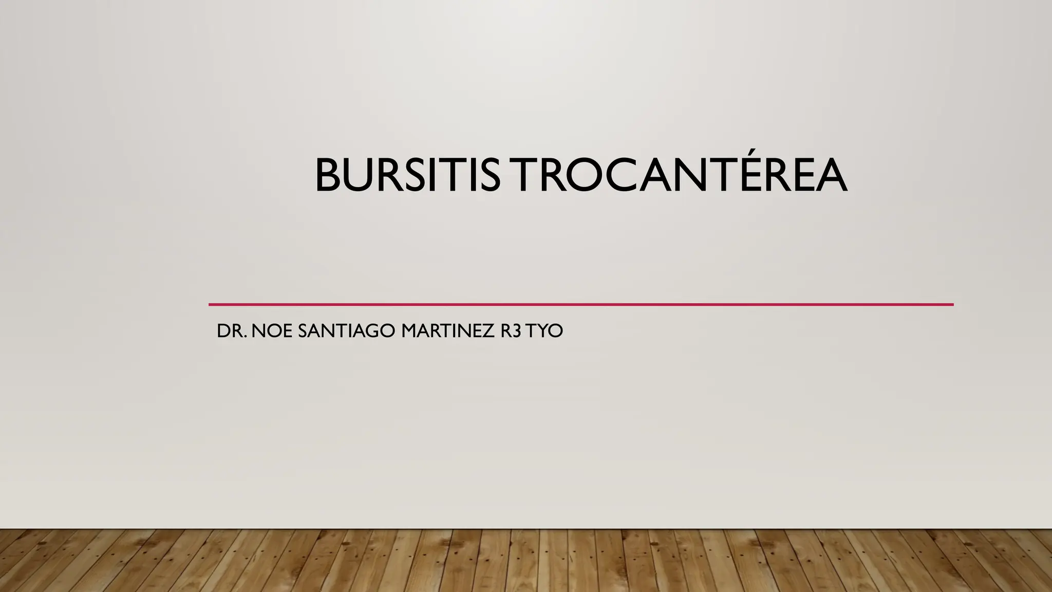 Bursitis trocanterea/ Trocanteritis/ Bursitis trocanterica | PPTX