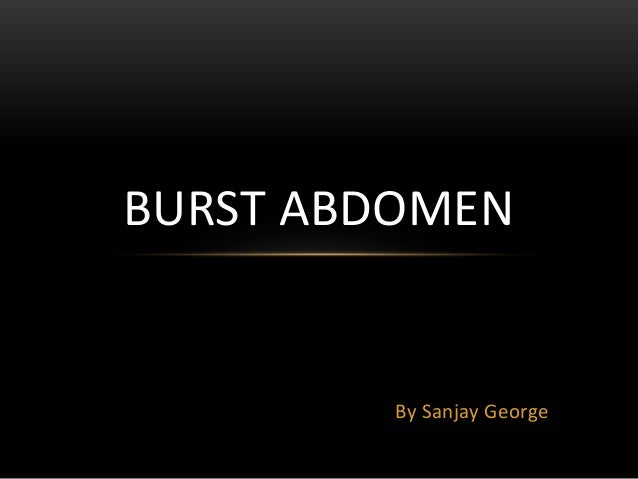 Burst abdomen