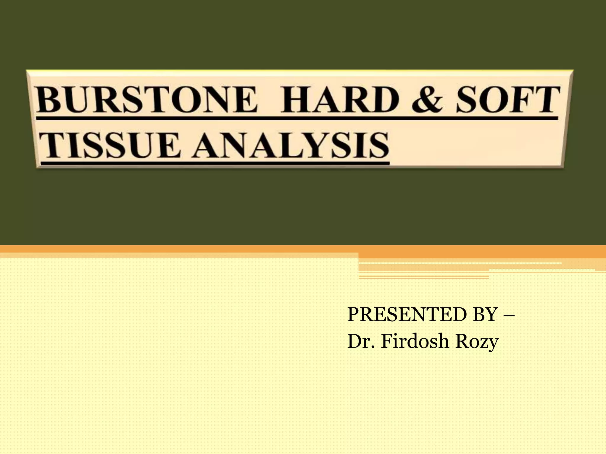 BURSTONE ANALYSIS : C.O.G.S ( HARD & SOFT TISSUE) | PPT