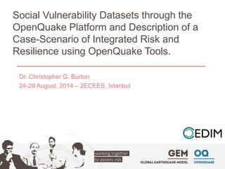 Social Vulnerability Datasets through the OpenQuake Platform and Description of a Case-Scenario ...