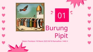 Materi Pesantren Ramadan Burung Pipit dan Nabi Ibrahim AS.pptx