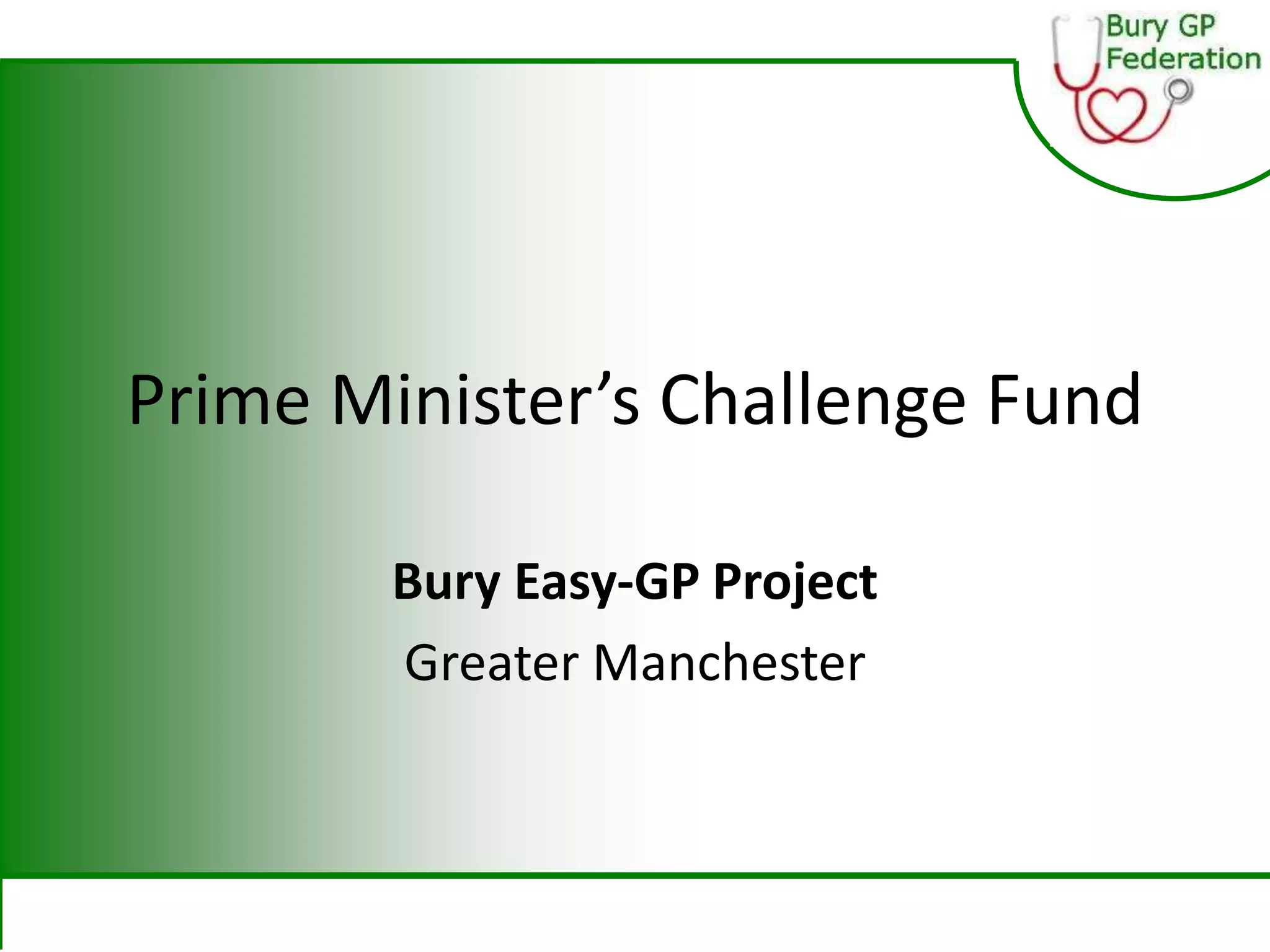 Bury Easy-GP project | PPTX