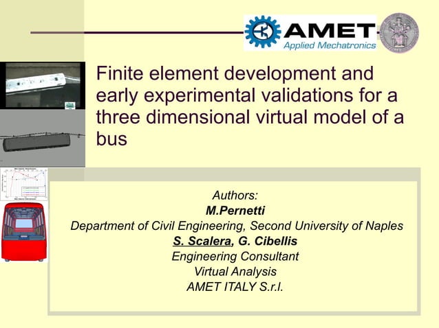 Finite element development and early experimental validations for a three dimensional virtual ...