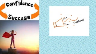 Confidence Building | PPT