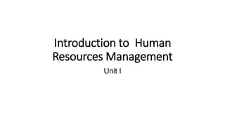 Bus-2203-unit-1-ppt(HRM UNIT 1-chapter 1) | PDF