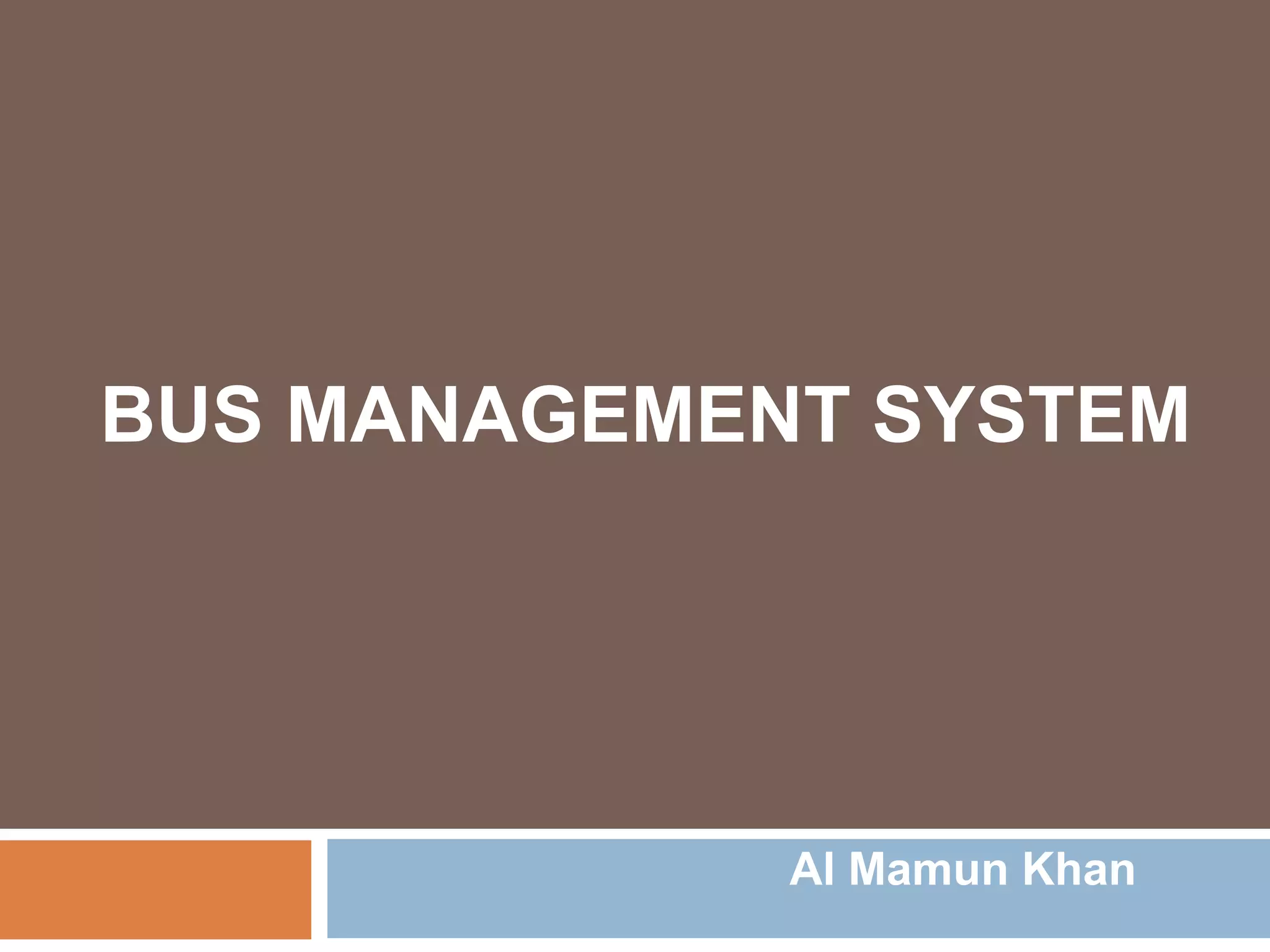 Bus Management System | PPTX