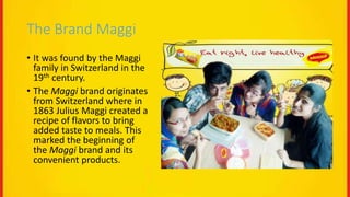 Bus101 class presentation on Maggi | PPTX