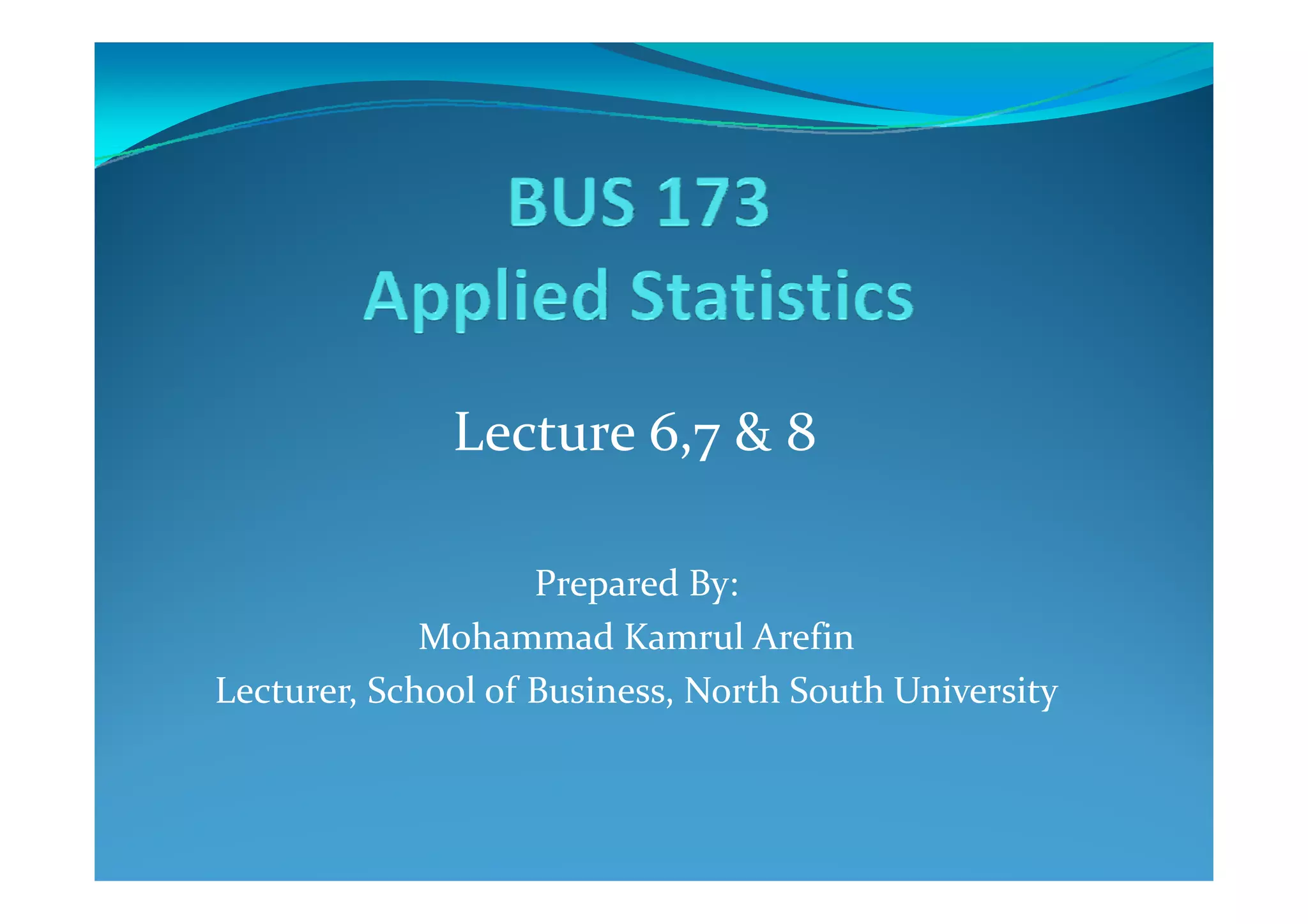 BUS173 Lecture 6,7 & 8.pdf | Physics | Science