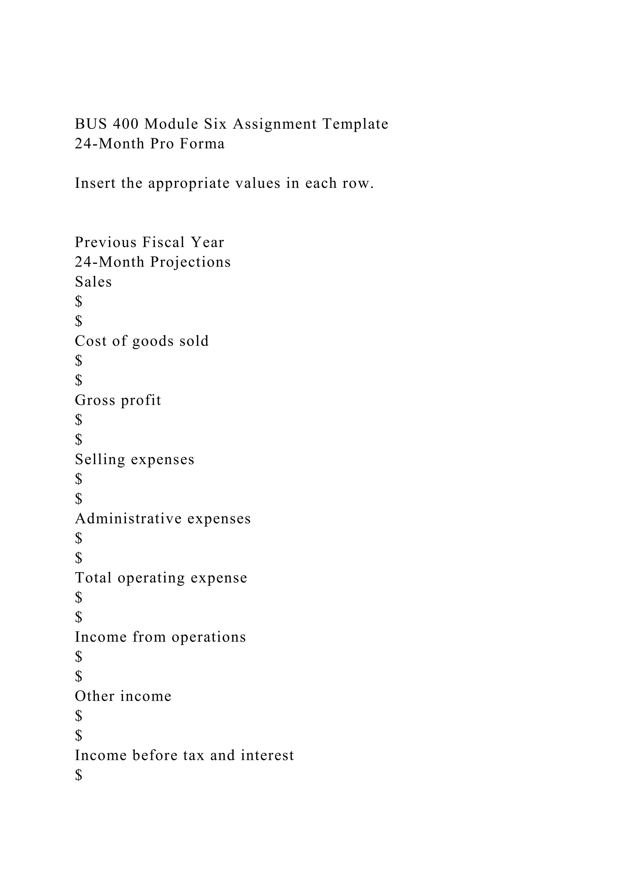 BUS 400 Module Six Assignment Template24-Month Pro FormaInse | DOCX