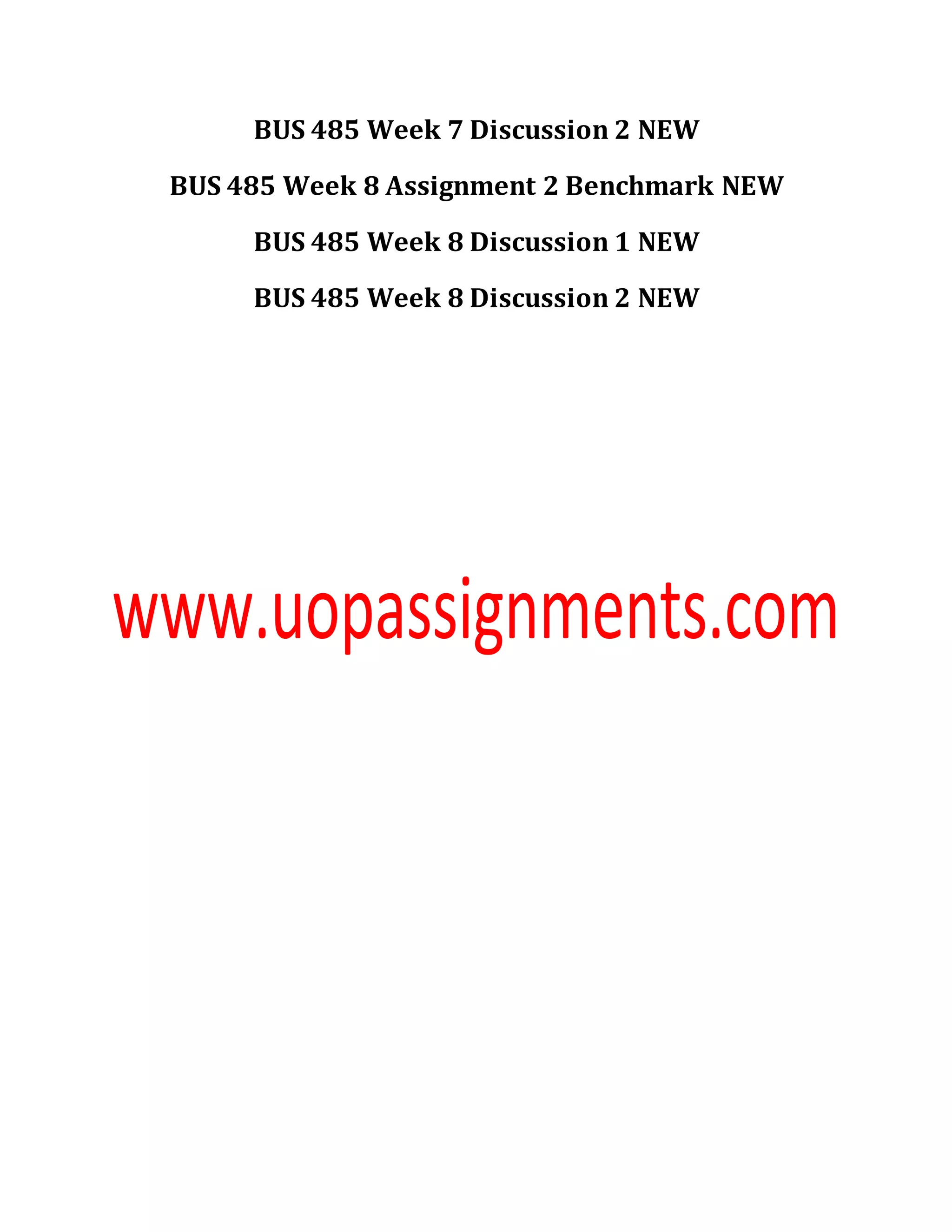 BUS 485 Entire Course NEW | DOCX