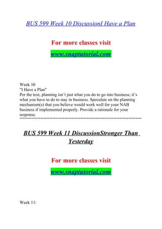 BUS 599 Effective Communication / snaptutorial.com