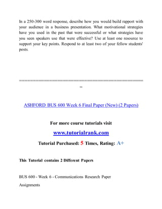 BUS 600 Effective Communication/tutorialrank.com