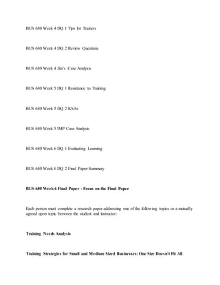 Bus 680 entire course training and development | DOCX