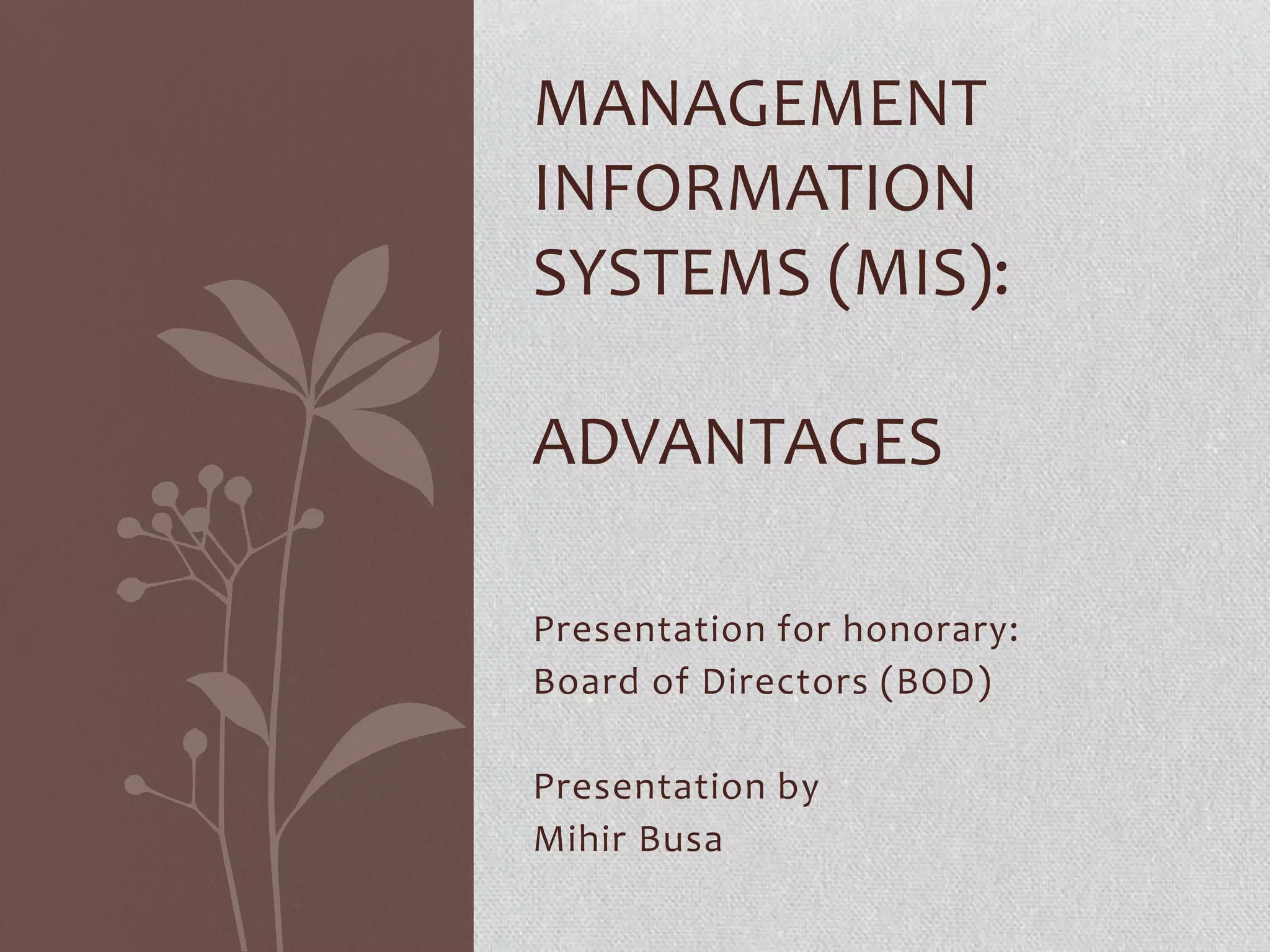 Advantages of MIS | PPT