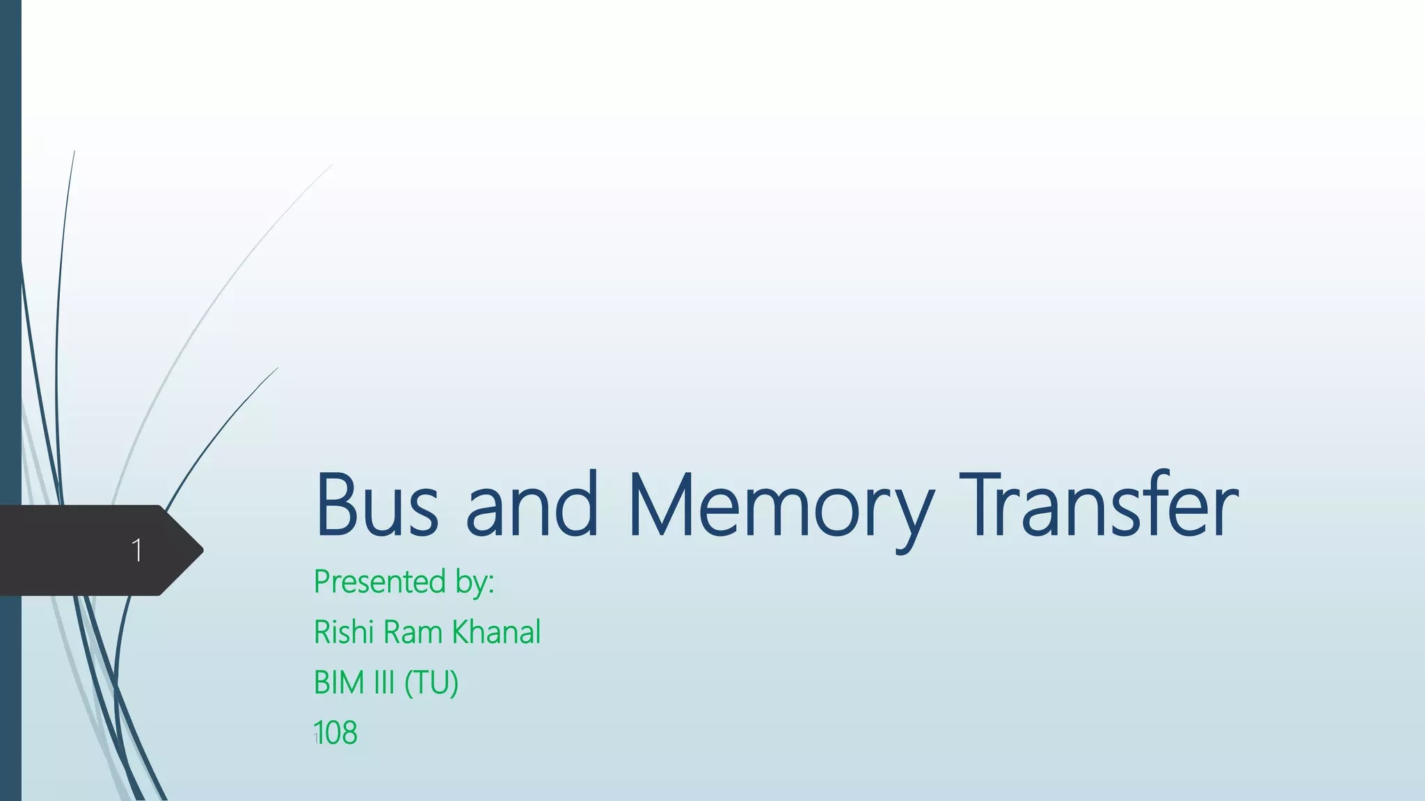 Bus and memory transfer | PPTX