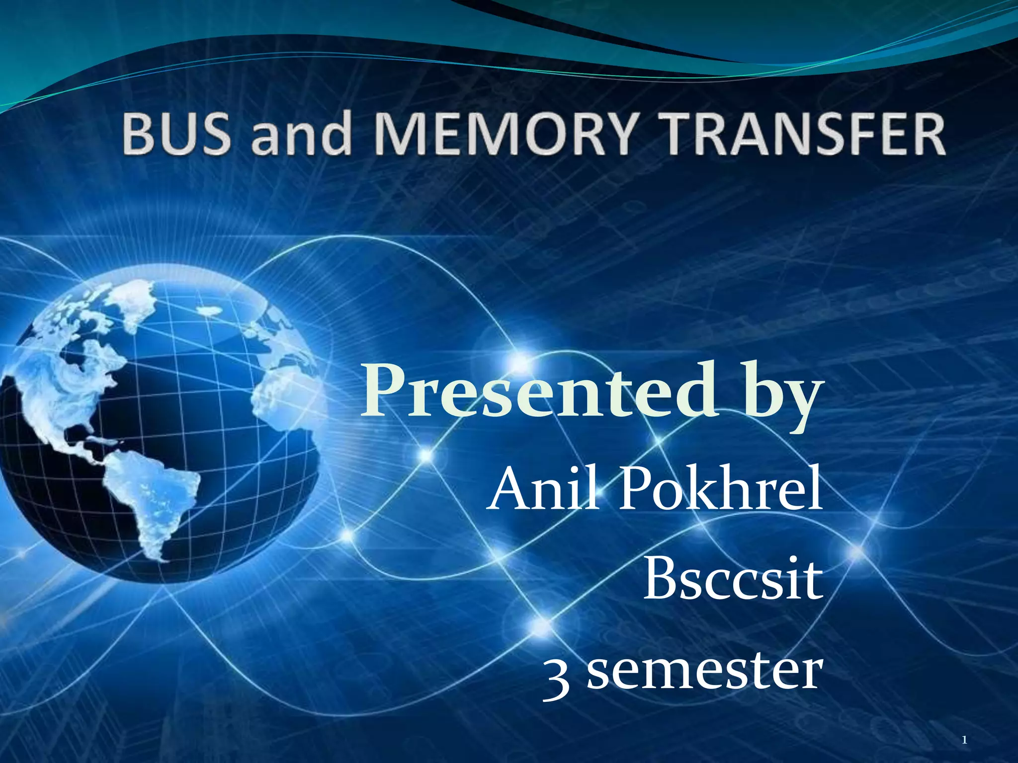Bus and memory transfer | PPTX