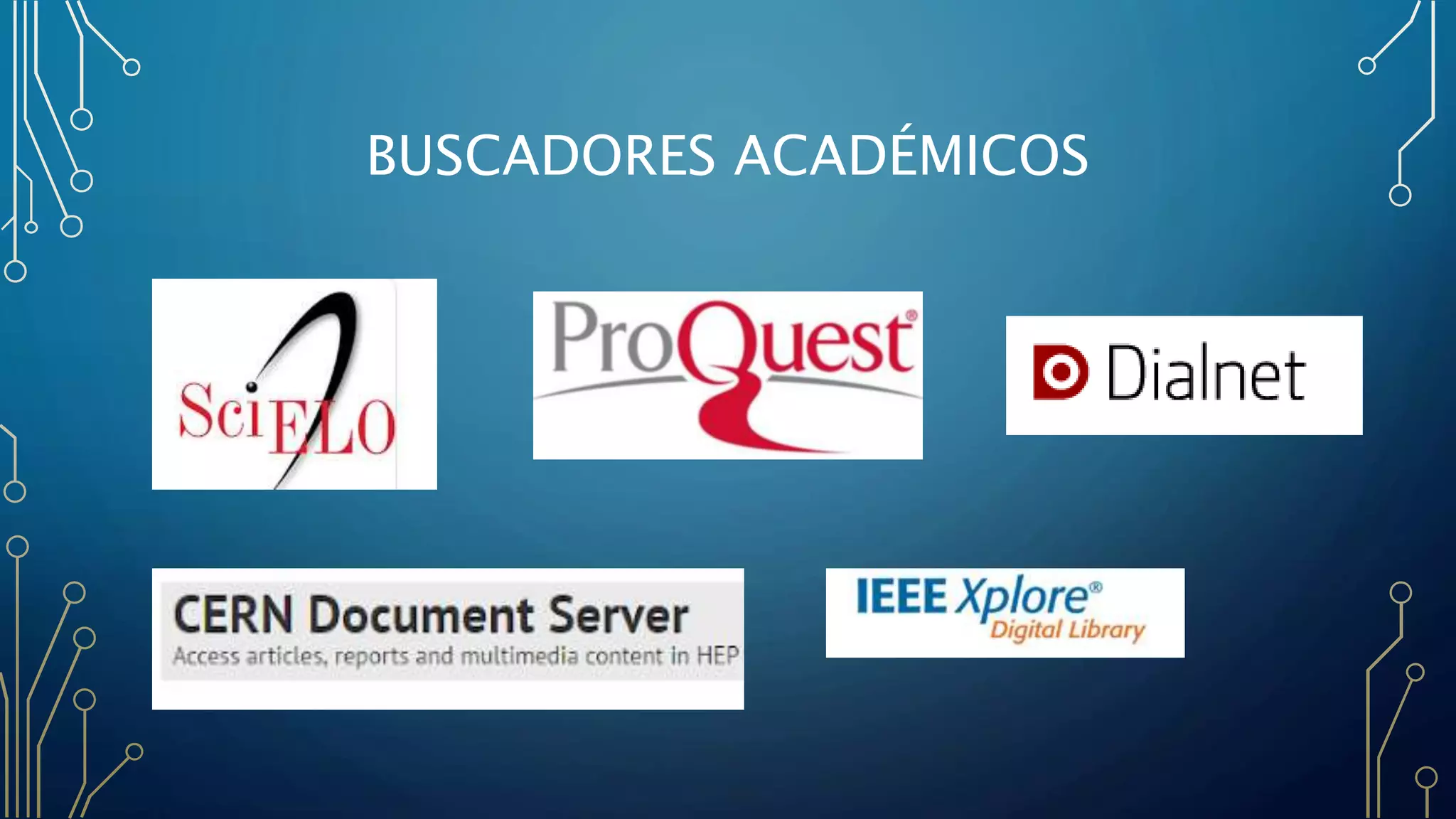 Buscadores academicos y bases de datos | PPTX