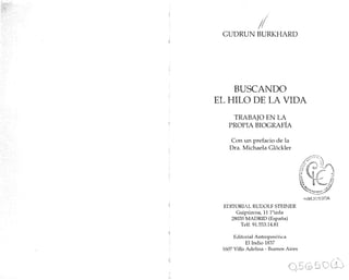 BUSCANDO EL HILO DE LA VIDA. Gudrun Burkhard (2000) | PDF