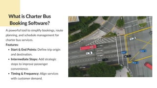 Bus Charter Booking Software – Managing Routes & Schedules | PDF