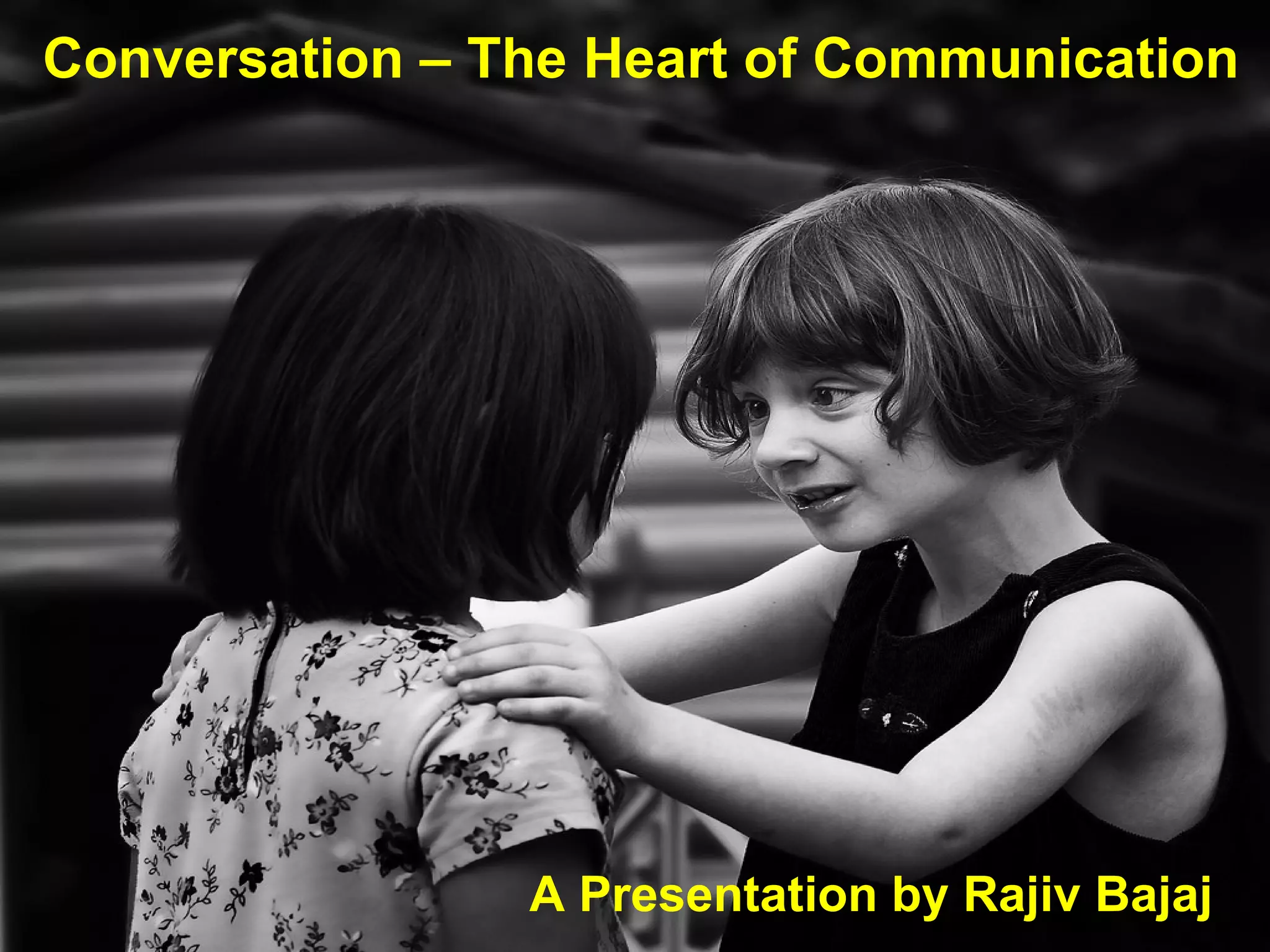 Conversation - The Heart of Communication | PPT