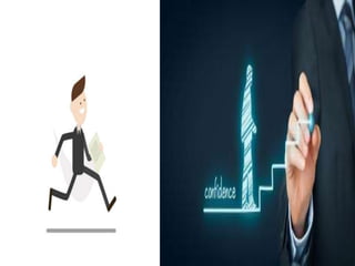 PRESENTATION ON HOW TO BUILD YOUR CONFIDENCE | PPTX